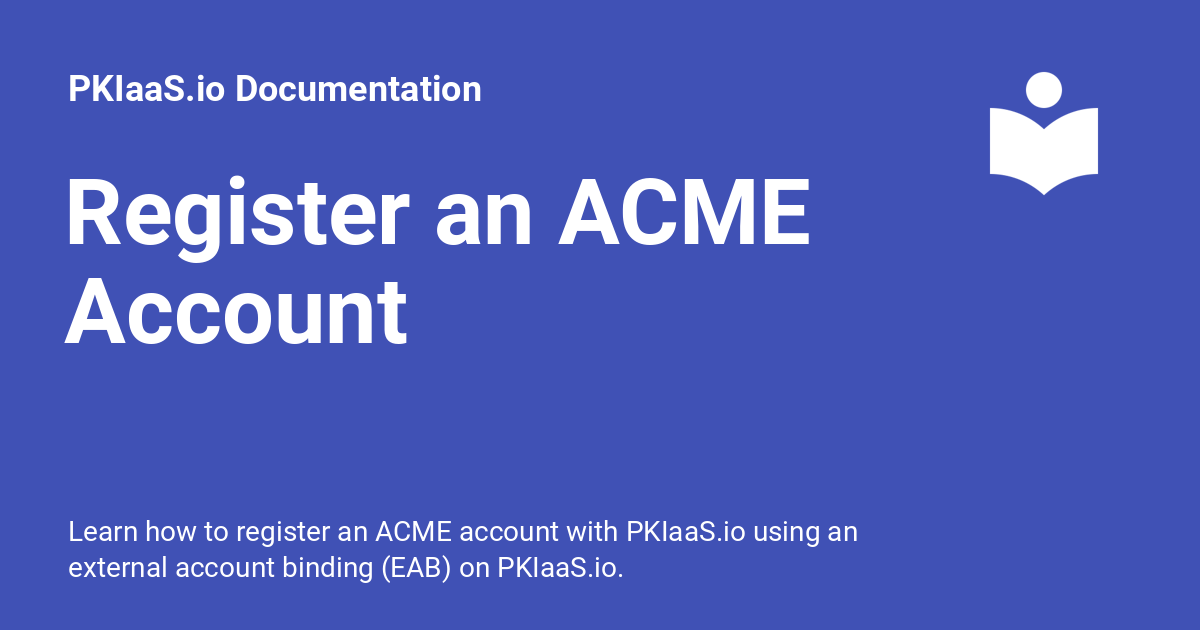 Register an ACME Account - PKIaaS.io Documentation
