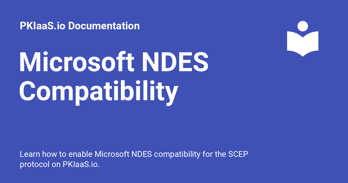 Microsoft NDES Compatibility - PKIaaS.io Documentation